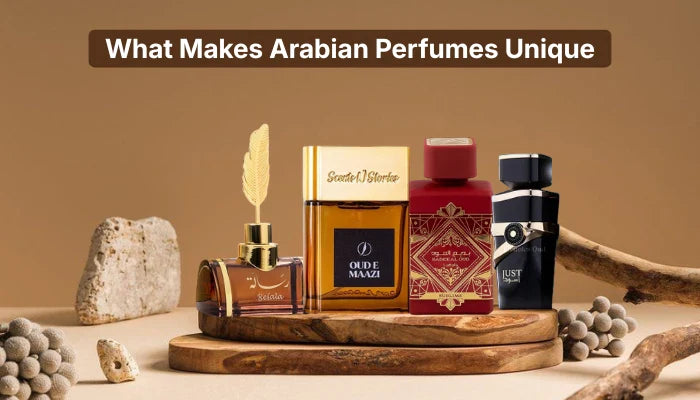 What Makes Arabian Perfumes Unique? | Scentories – SNS UAE